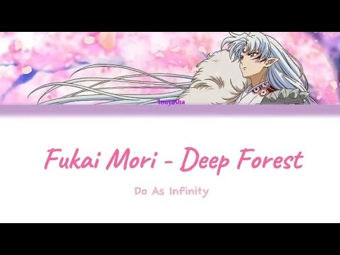 [Kan|Rom|Eng] Do As Infinity - 深い森 (Fukai Mori - Deep Forest) Lyrics ...