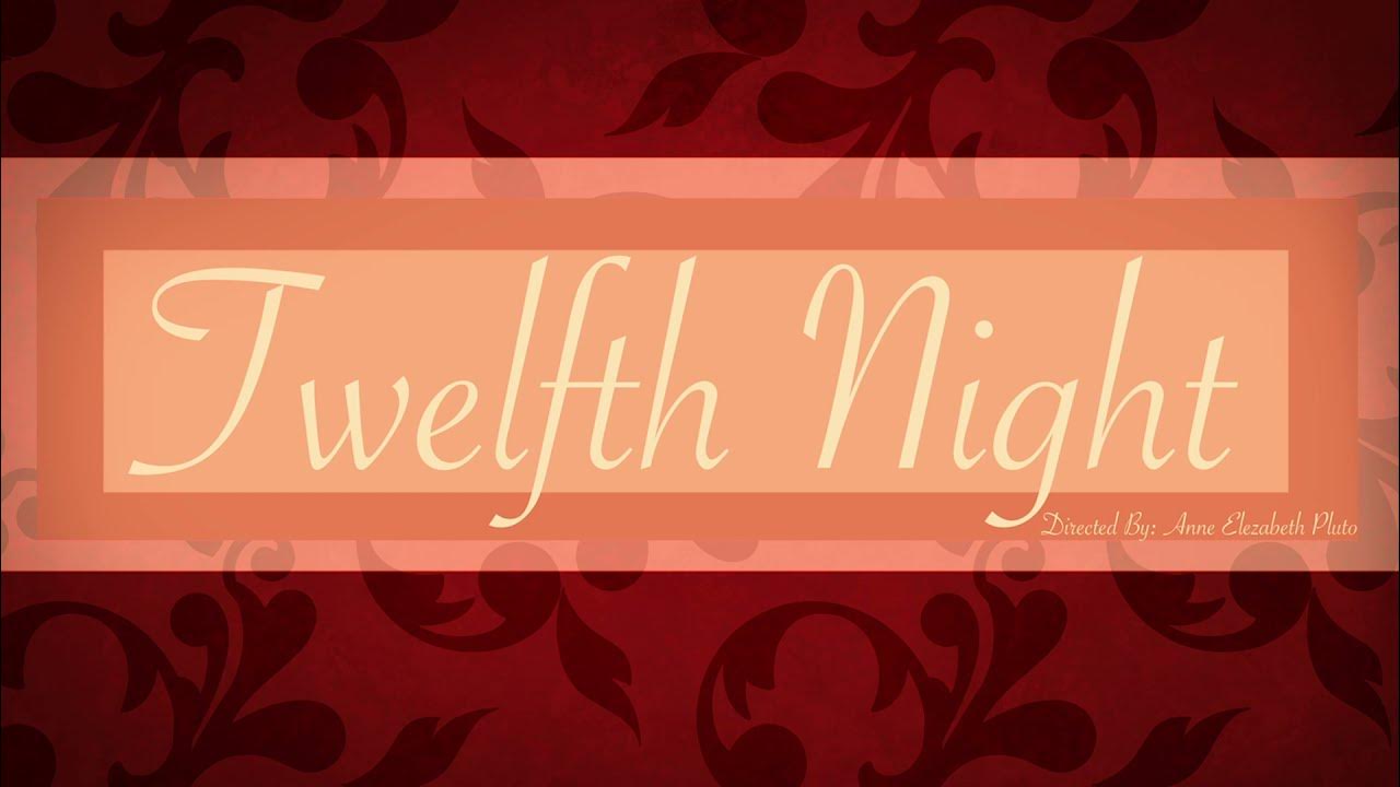 Twelfth Night – the Play - YouTube
