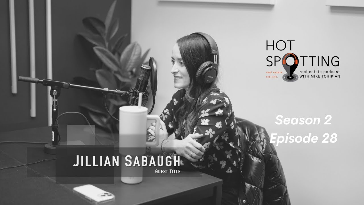 Hot Spotting Real Estate Podcast – Ep. 28 – Jillian Sabaugh - YouTube