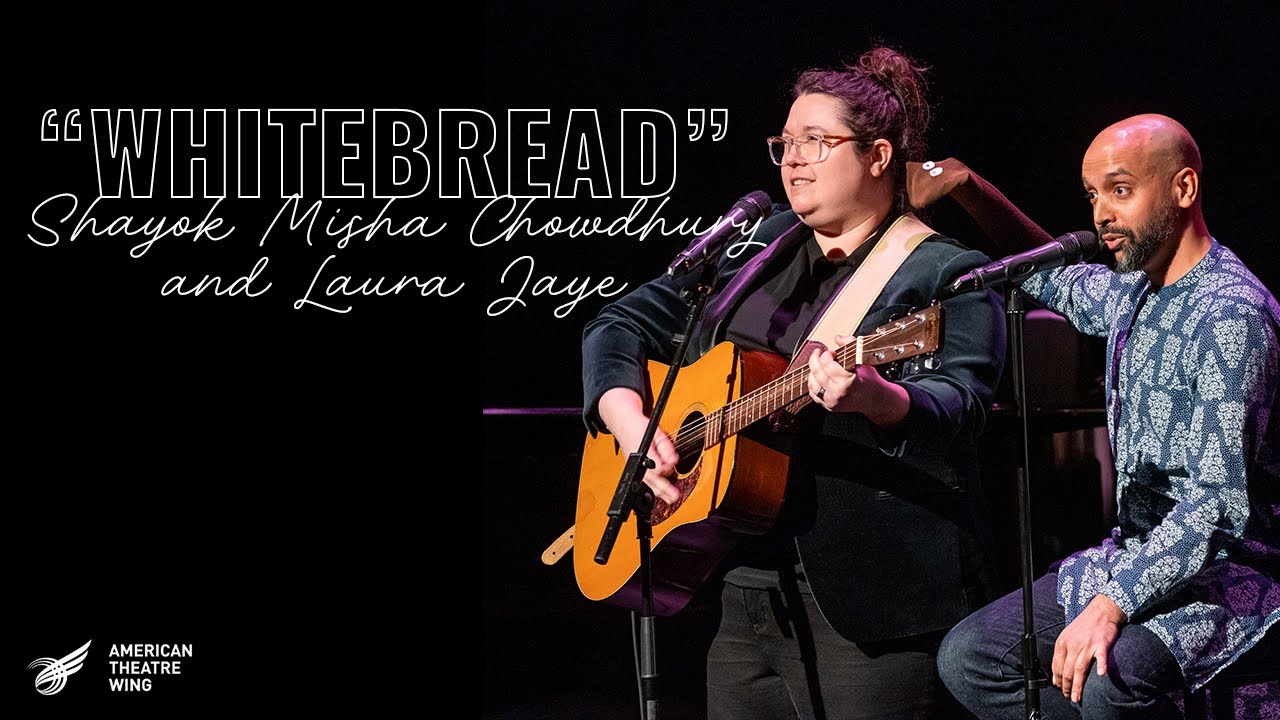"Whitebread" by Shayok Misha Chowdhury and Laura Jaye | Jonathan Larson ...