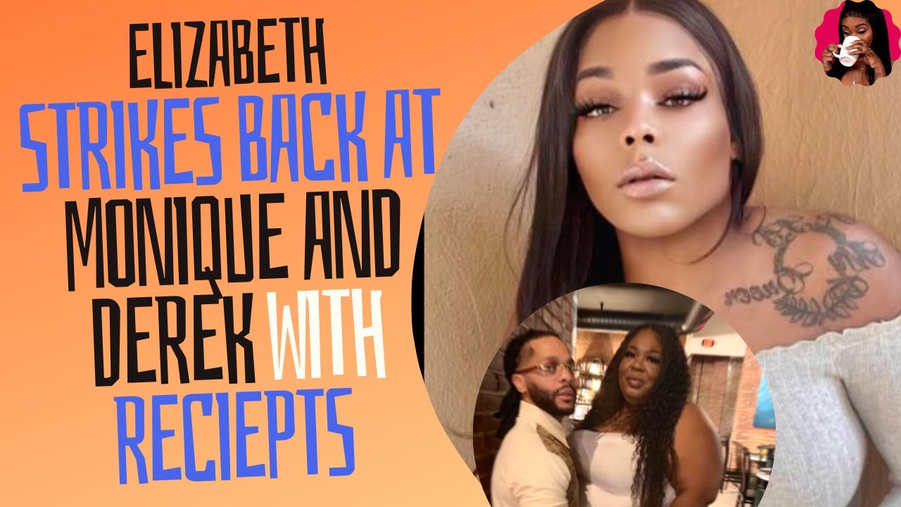 Elizabeth Comes Back at Derek and Monique with Receipts. # ...