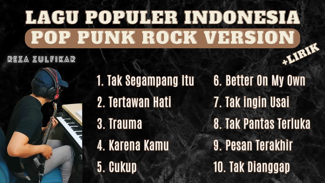 LAGU ROCK PALING KEREN FULL ALBUM + LIRIK | LAGU INDONESIA POPULER POP ...