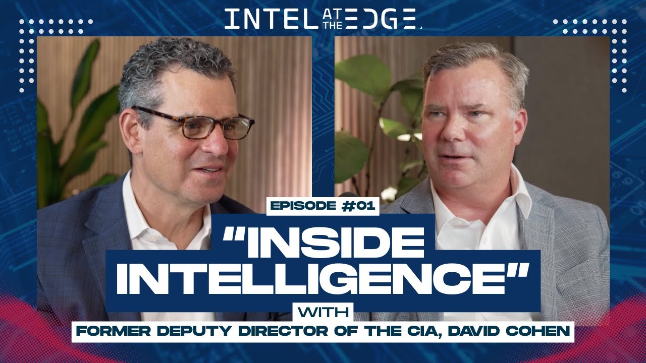 Inside Intelligence: A Conversation with Former DDCIA David Cohen - YouTube