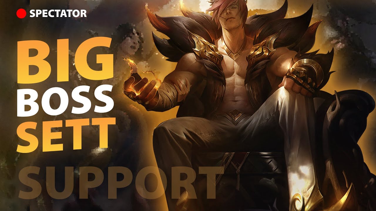 BIG BOSS SETT - Winning game as SUPPORT - KDA 6/2/8 - YouTube