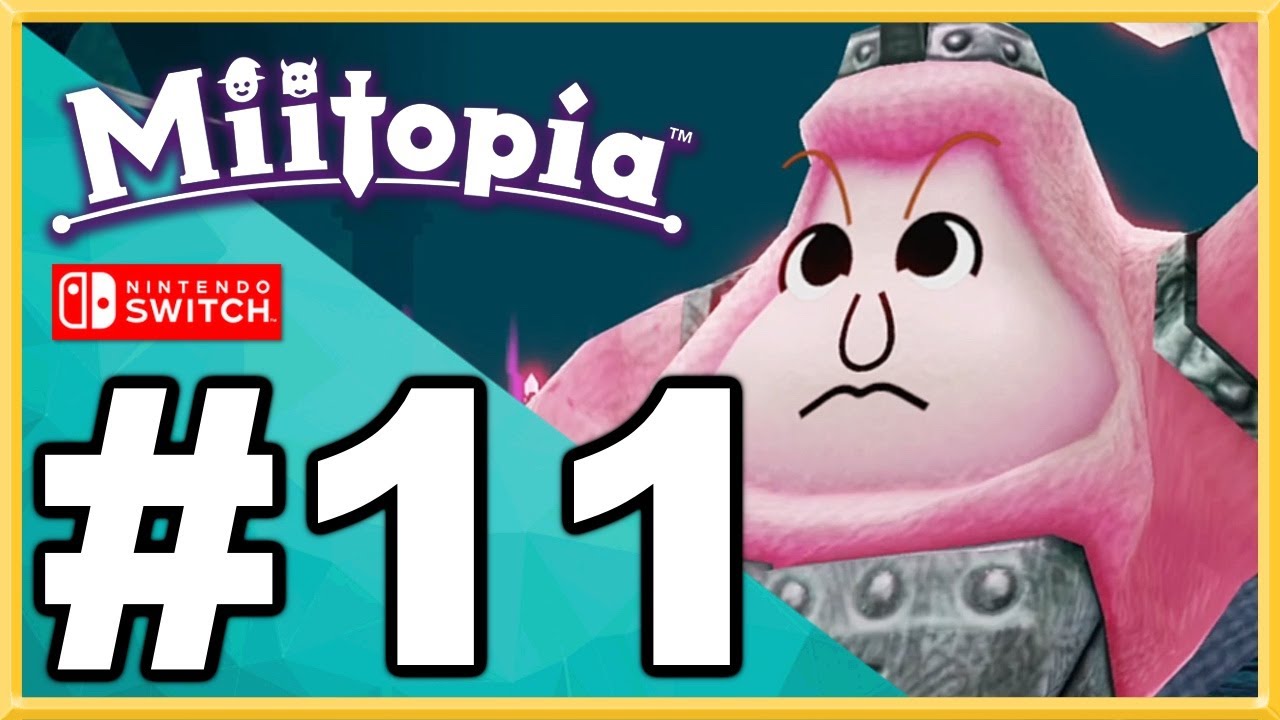 Miitopia (Switch) WALKTHROUGH PLAYTHROUGH LET'S PLAY GAMEPLAY - Part 11 ...
