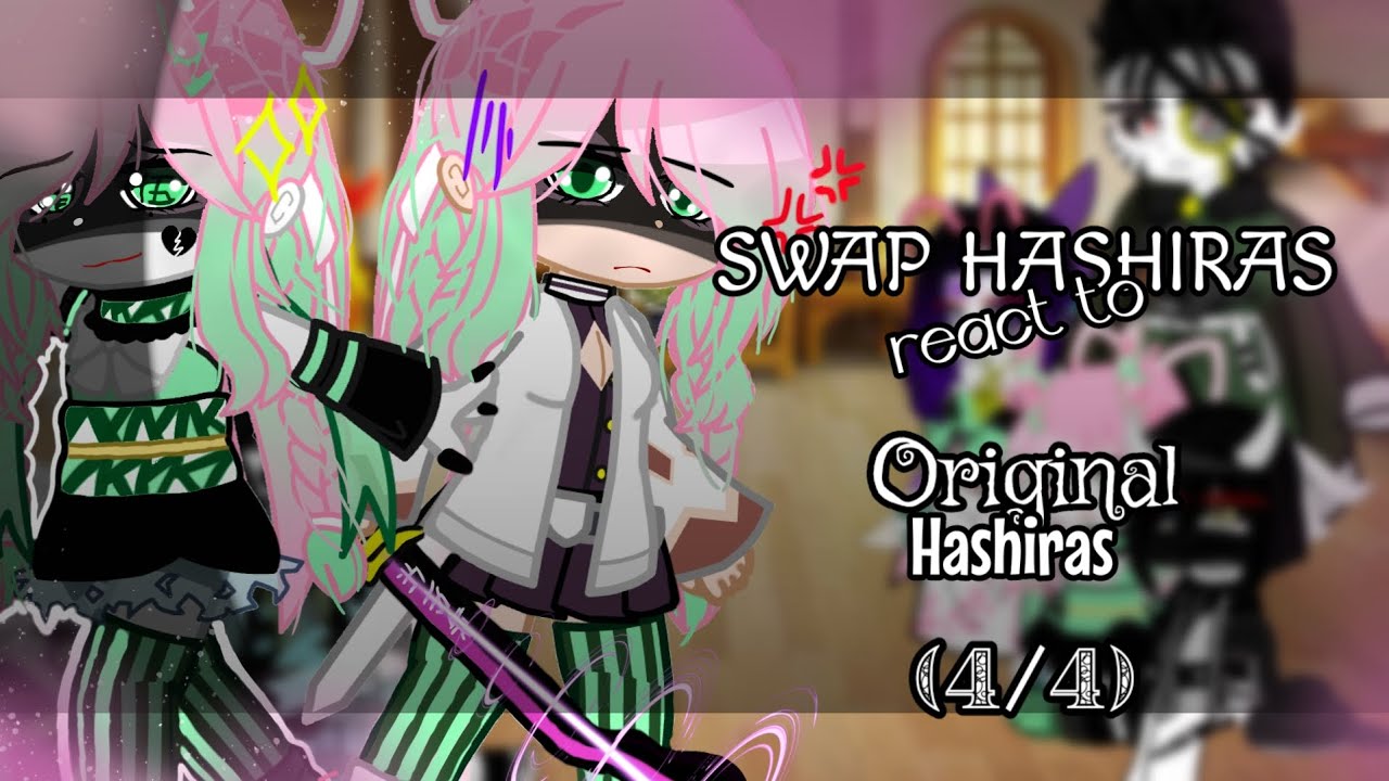 hashiras swap au react to original au||04/04|| ft. mitsuri, iguro ...