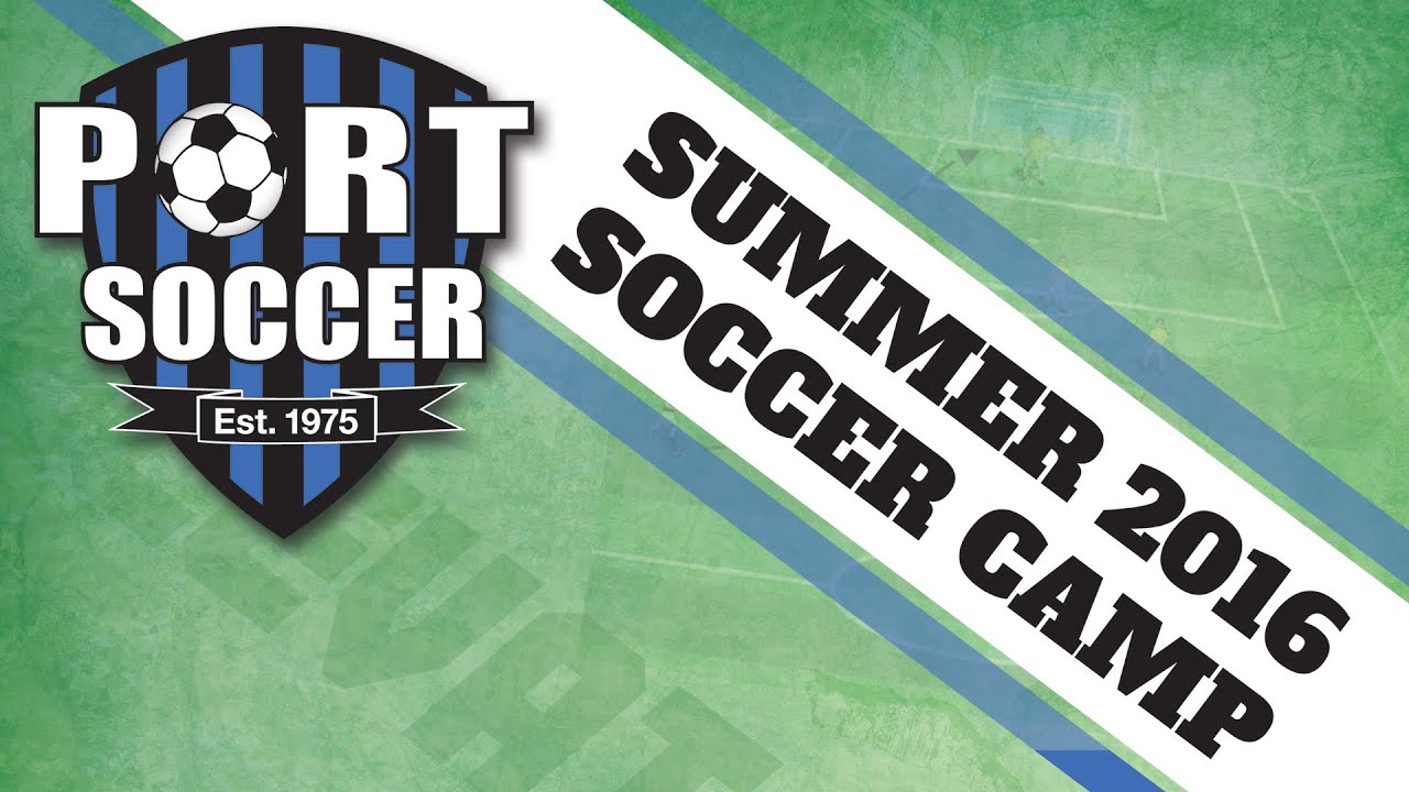 Port Washington Soccer Club 2016 Summer Camp Day One - YouTube