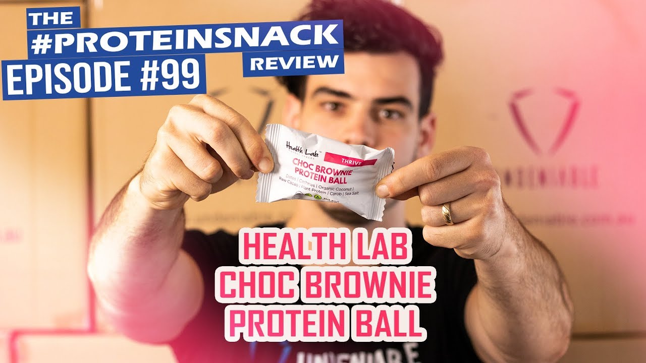 Health Lab - Choc Brownie Protein Ball - #Proteinsnack Review - Ep 99 ...