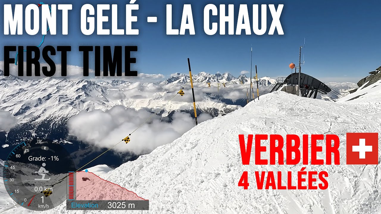 [4K] Skiing Verbier, Mont-Gelé - La Chaux (First Time), 4Vallées Valais ...
