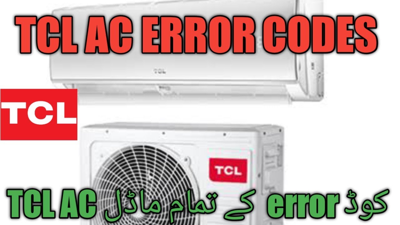 Tcl Dc Inverter Error Code Tcl Inverter Error Codes E1 E2 E3 E6 E7 Tcl Dc Inverter Error Code Tcl Inverter Error Codes E1 E2 E3 E6 E7