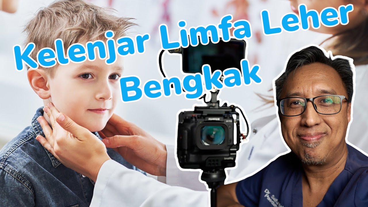Kelenjar limfa leher anak bengkak. Adakah patut kita risau ? - YouTube