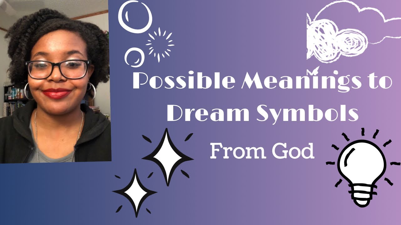 Possible Meanings to Dream Symbols from God (Part 2) ~Dream Series ...