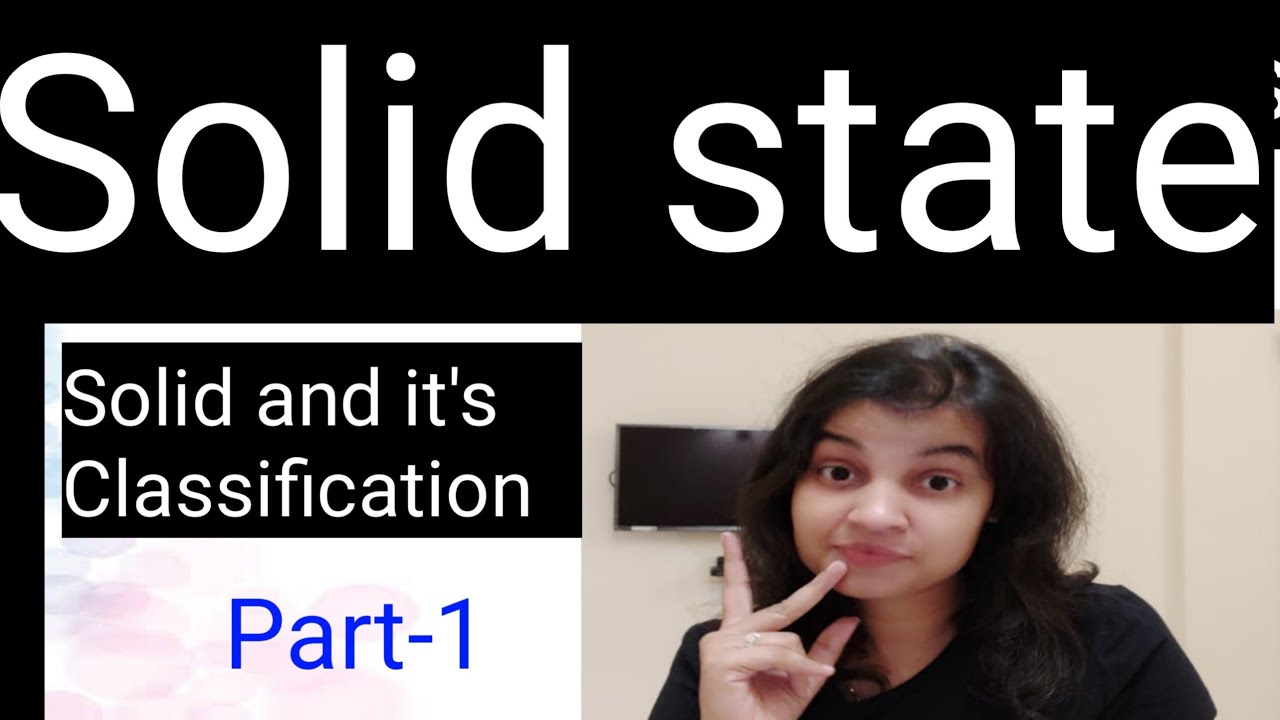 ||solid state||Mcq|| Solid and Types of Solid ||CBSE||NEET||JEE||Advance||State board . - YouTube