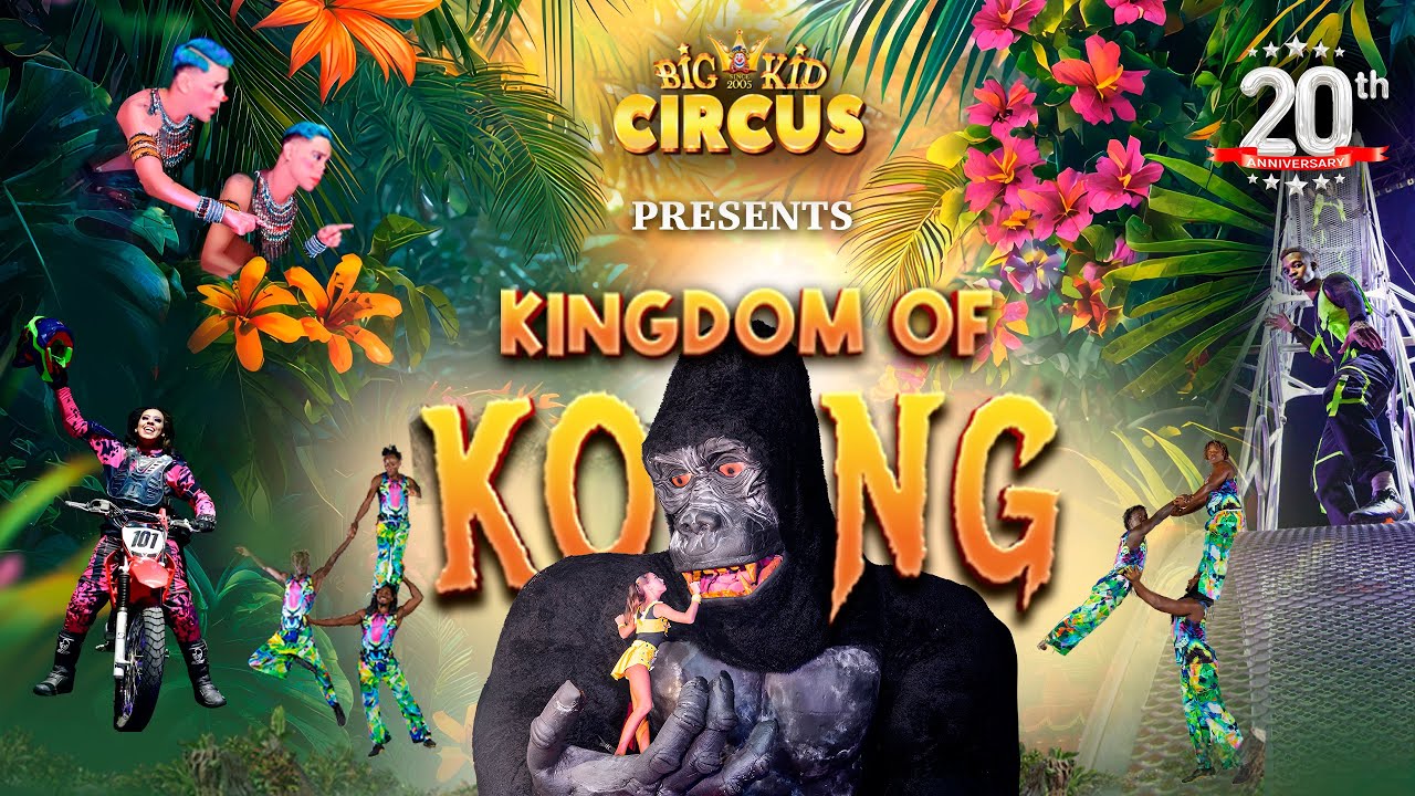 Big Kid Circus Presents: Kingdom of Kong - YouTube