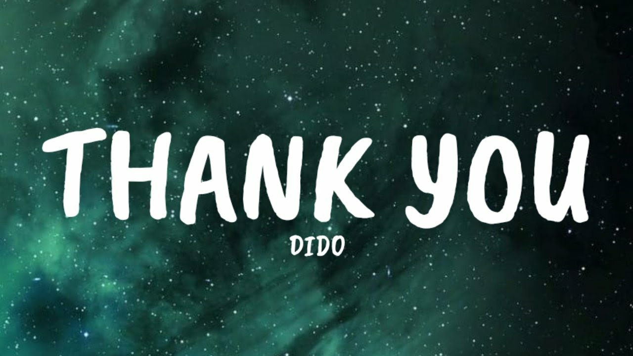 Dido - Thank You (Lyrics) - YouTube