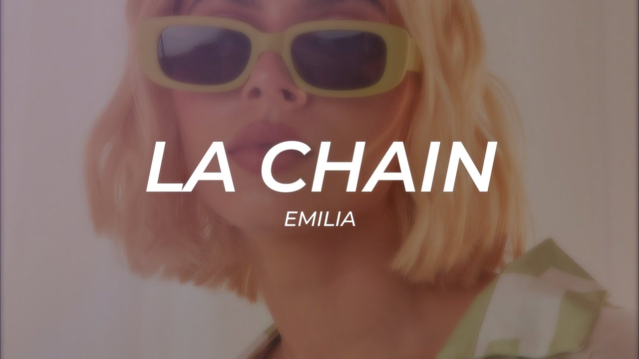 Emilia - La Chain || LETRA - YouTube