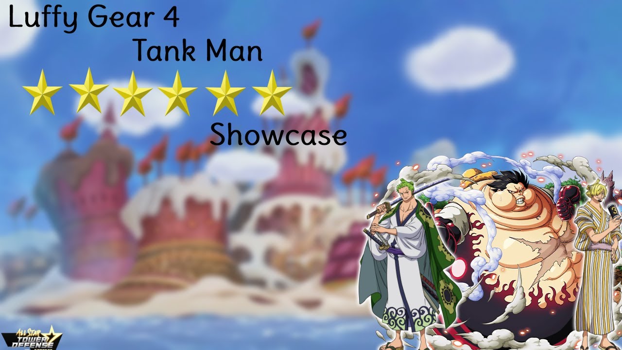 Luffy Tank Man Showcase┃All Star Tower Defence - YouTube