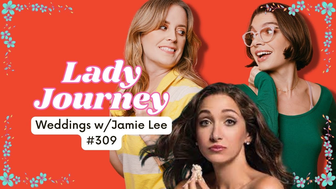 Weddings with Jamie Lee | Ep 309 | Lady Journey - YouTube