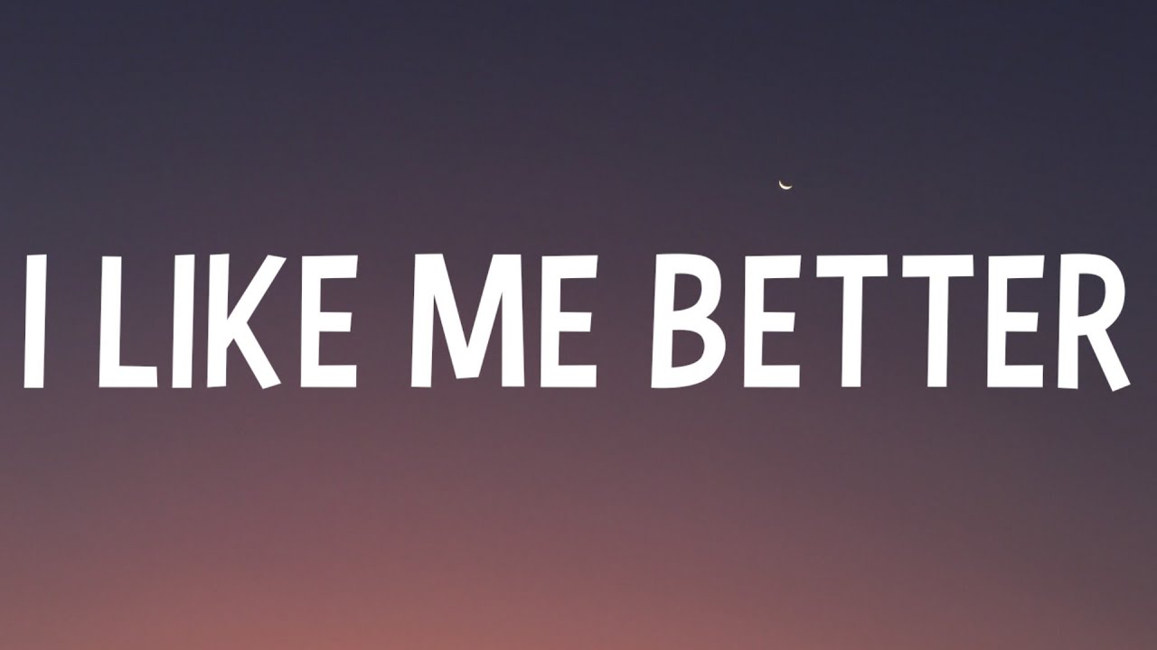 Lauv - I Like Me Better (Lyrics) - YouTube