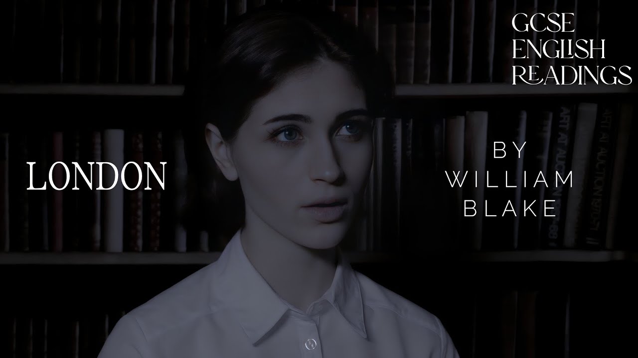 GCSE ENGLISH READINGS: London by William Blake - YouTube