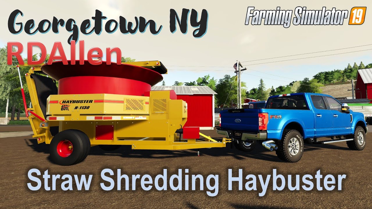 Straw Shredding Haybuster | E60 Georgetown NY | Farming Simulator 19 ...