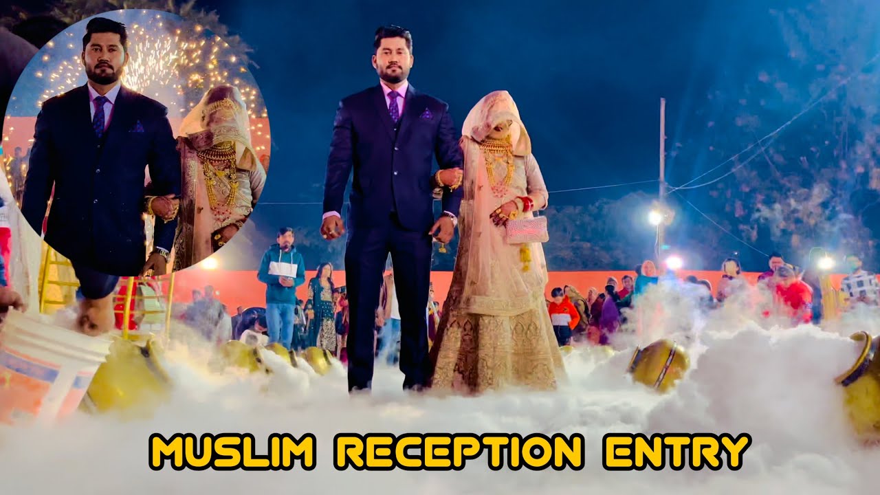 Muslim reception entry | bride and groom entry | muslim wedding ...