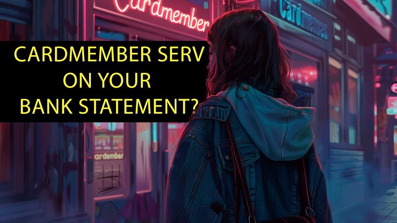 Cardmember Serv Web Pymt Charge On Your Bank Statement Is Coming From ...