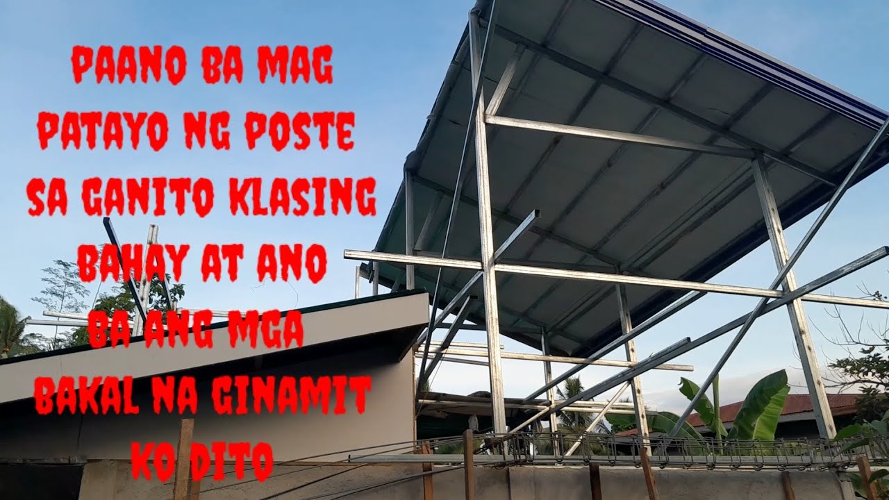 paano ko ba pinatayo ang mga poste at ano ba ang mga bakal na ginamit ...