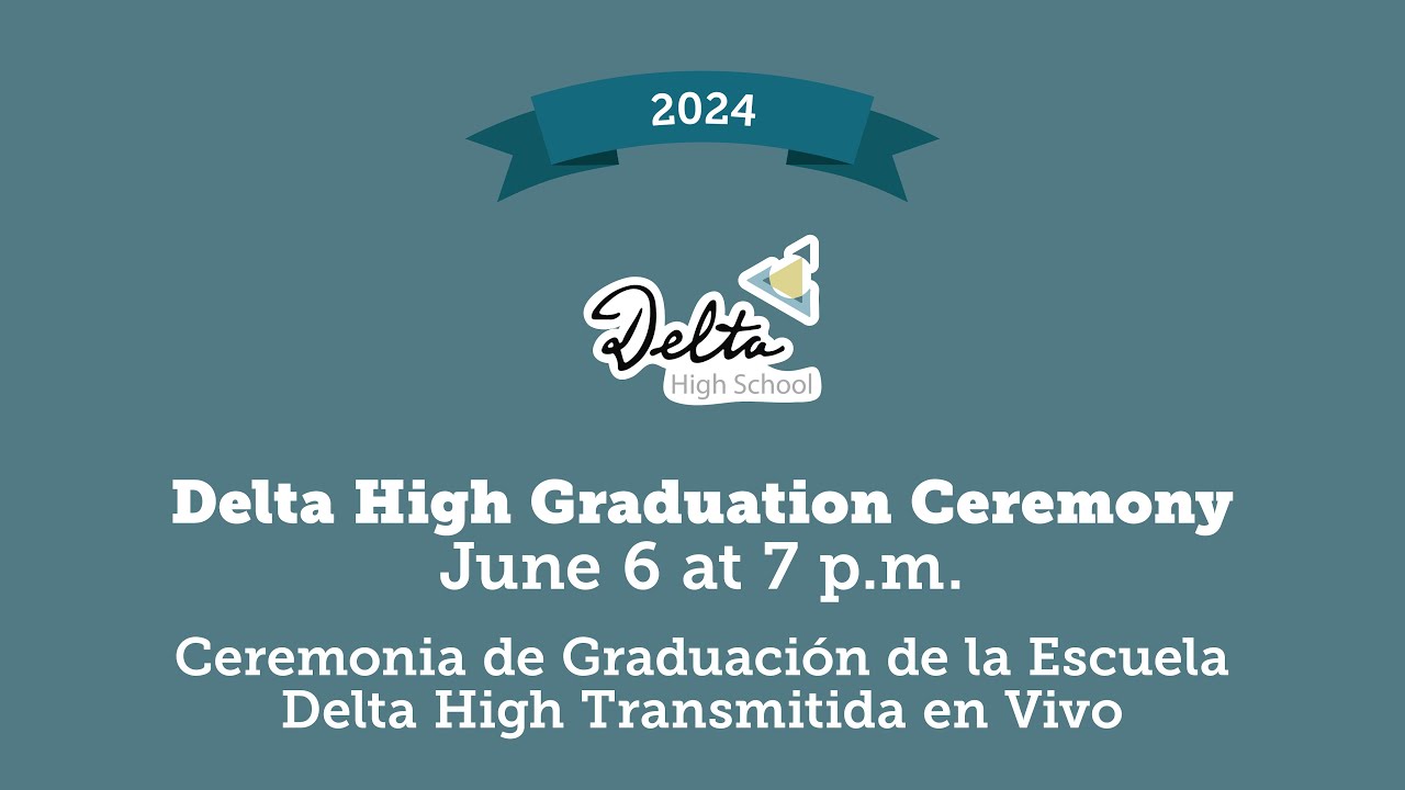 Delta High School Graduation - YouTube