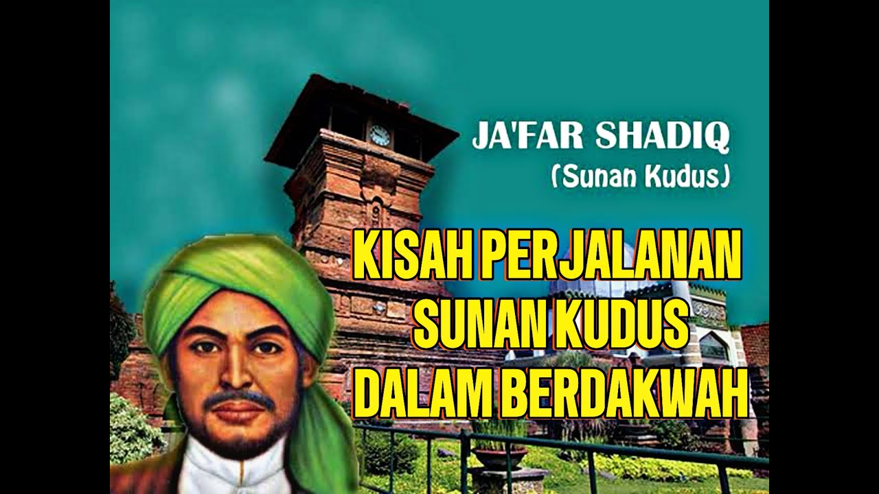 METODE DAKWAH SUNAN KUDUS BAG 2 (JAFAR SHADIQ ) #sunankudus # ...