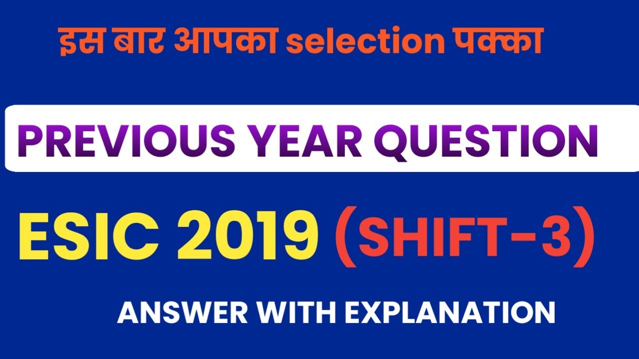 Previous question paper of ESIC 2019 shift-3 Part- 2|esic nursing ...