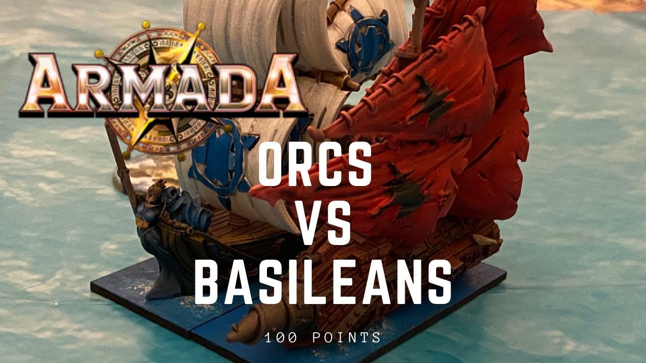Armada by Mantic Games Ep 1 Orcs vs Basileans 100 Points (Learning Game ...