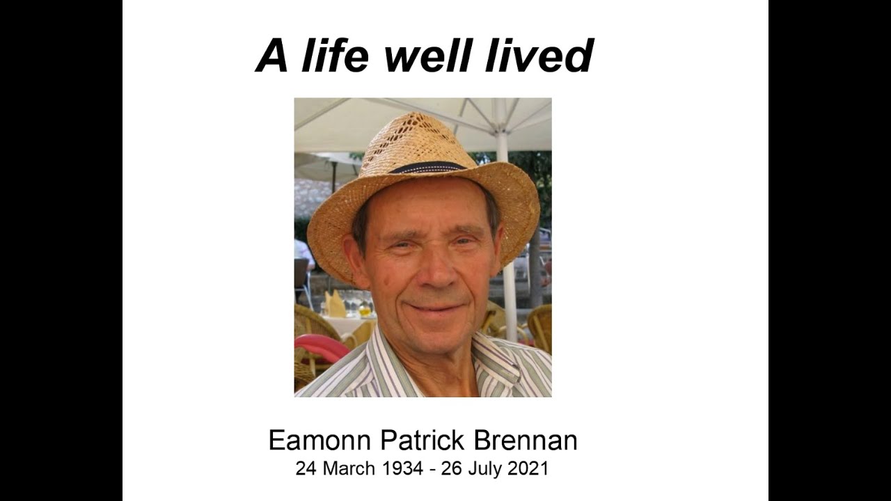 A Life Well Lived - Celebrating the life of Eamonn Brennan - YouTube