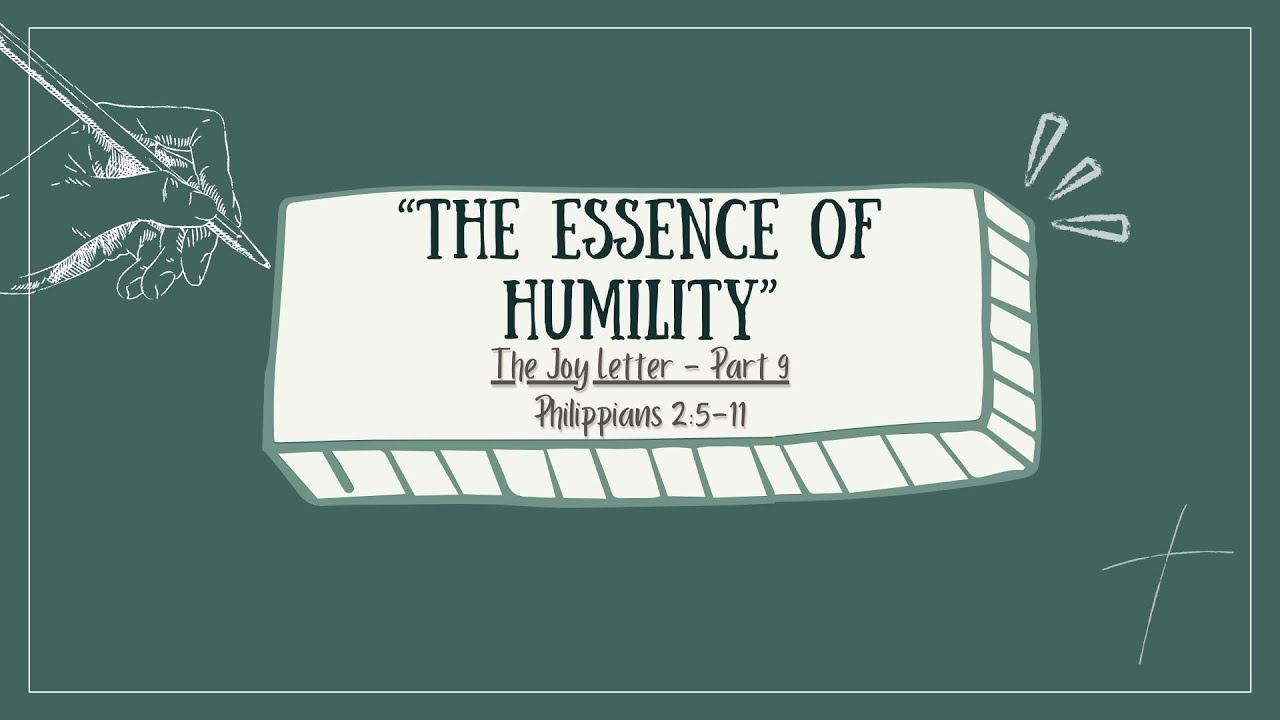 The Essence of Humility I The Joy Letter - YouTube