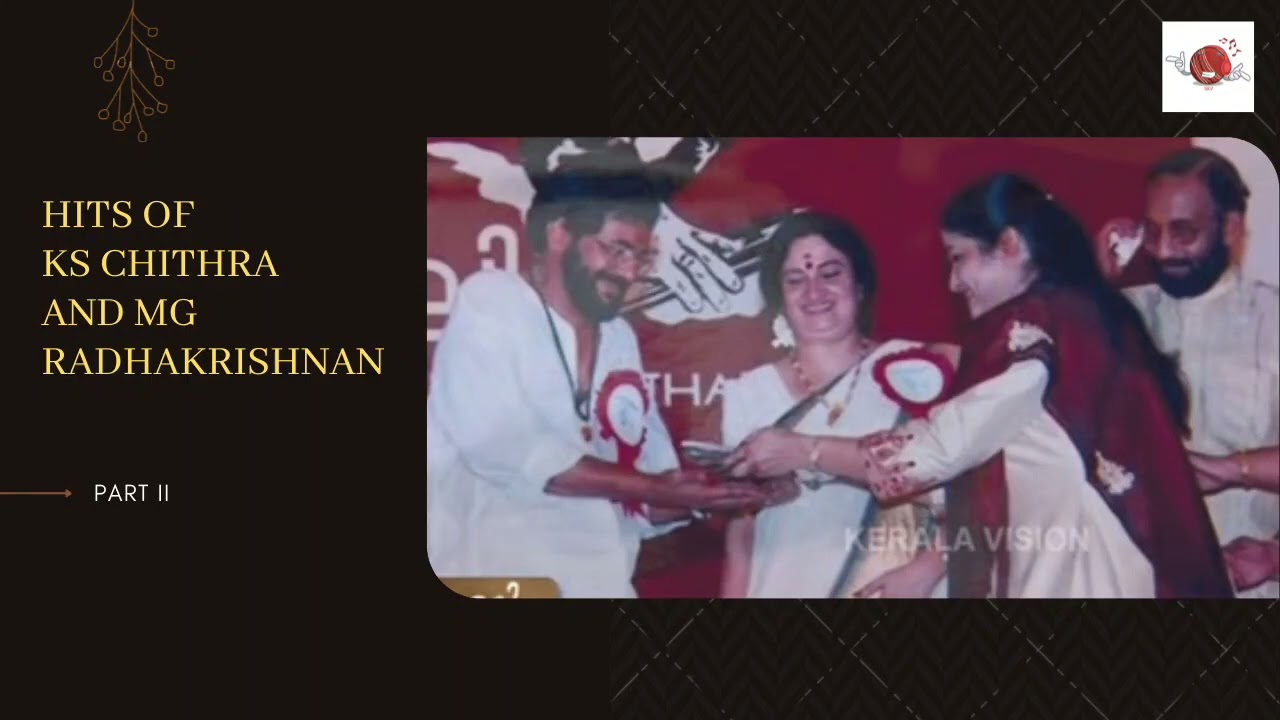 KS Chithra - MG Radhakrishnan - Hits - Part II - YouTube