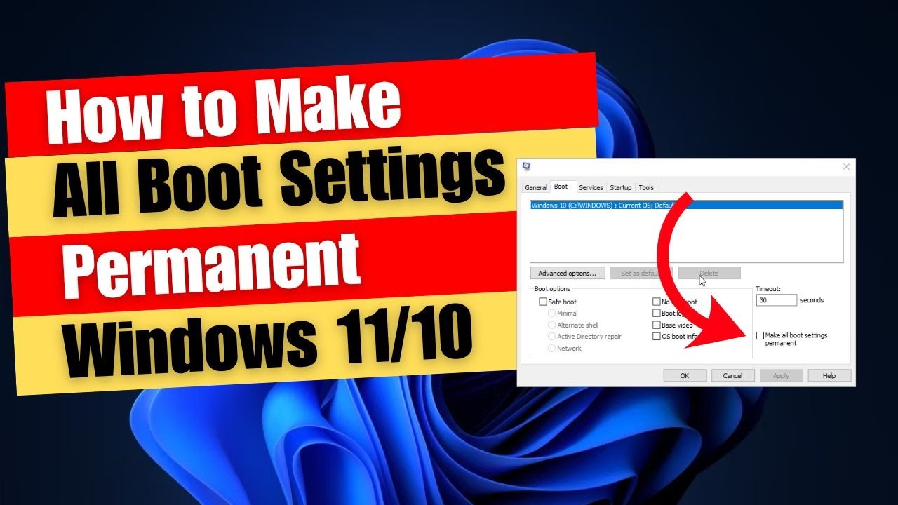 How to Make All Boot Settings Permanent In Windows 11 or 10 - YouTube