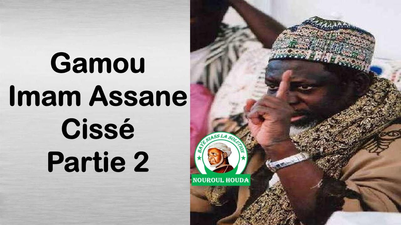 Imam Assane Cissé : Gamou Part 2 - YouTube