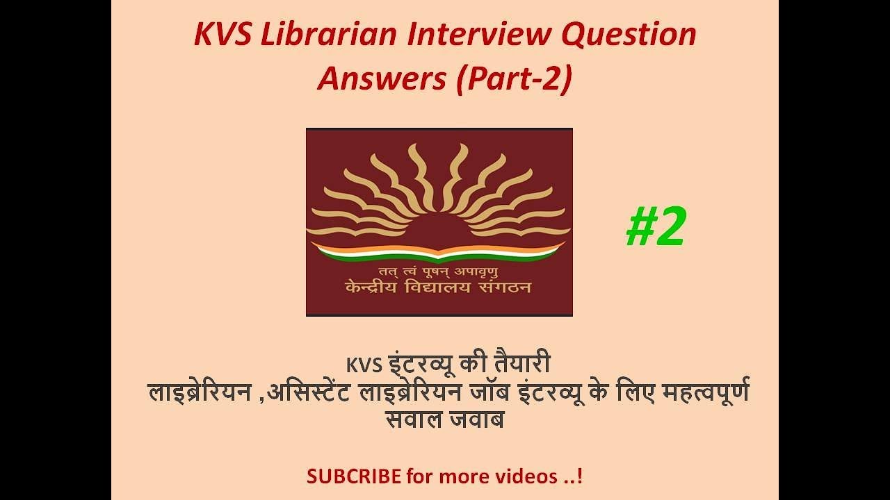 KVS LIBRARIAN Interview Preparation Part 2 YouTube kvs-librarian-interview-preparation-part-2-youtube