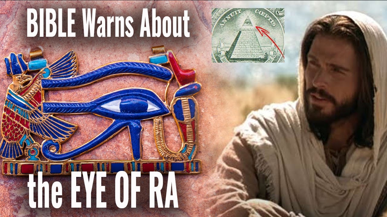 Bible Warns About Eye of Ra 2 TIMES! - Evil Eye, Dollar Bill, and End ...