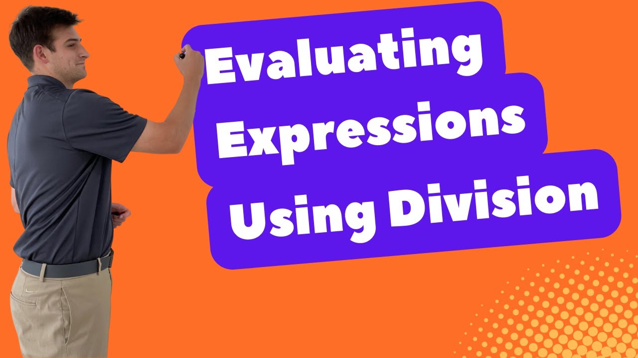 Evaluating Expressions Using Division - YouTube