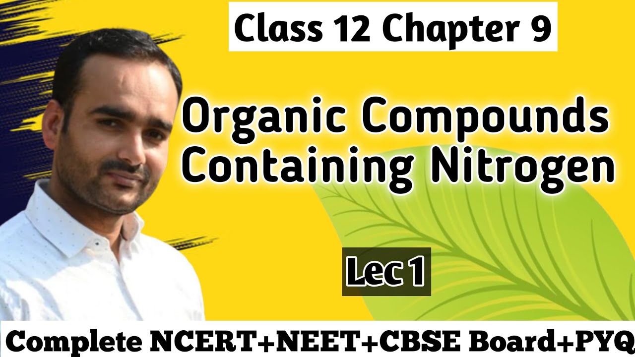 Organic compound containing nitrogen class 12 |Amines Class 12 ...