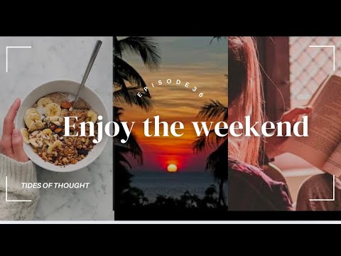 Weekend Feels too Fast or Draining? Try This! - YouTube