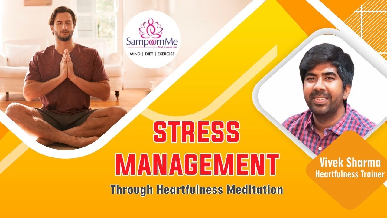 Stress Management | Heartfulness Meditation Technique | Free Guided ...