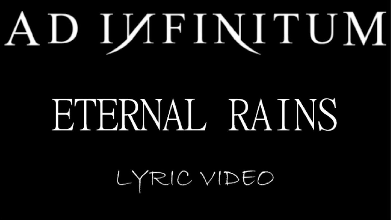 Ad Infinitum - Eternal Rains - 2023 - Lyric Video - YouTube