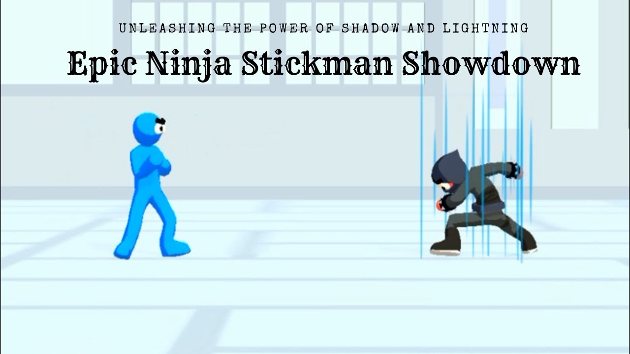 Epic Ninja Stickman Showdown: Unleashing the Power of Shadow and ...