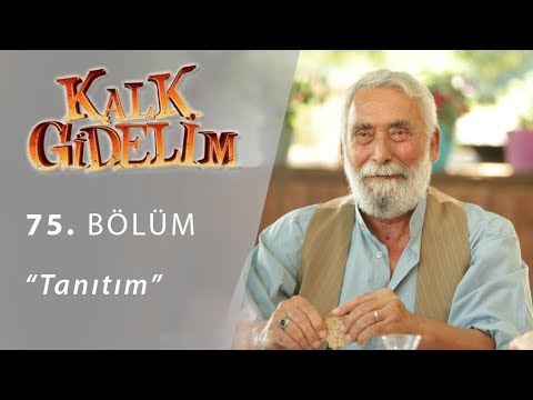 Kalk Gidelim 75. Bölüm Tanıtım