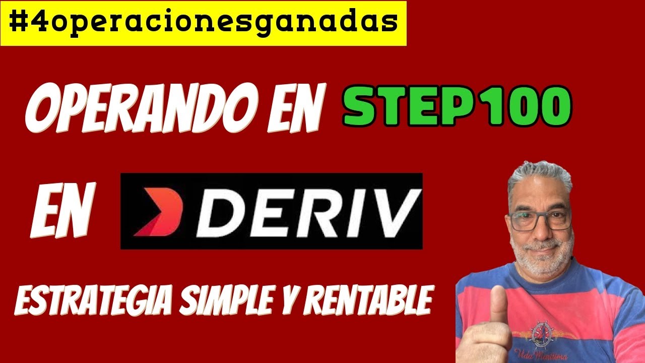 Operando en Step 100 en Deriv.com: Estrategia Simple y Rentable 🔥🔥 ...