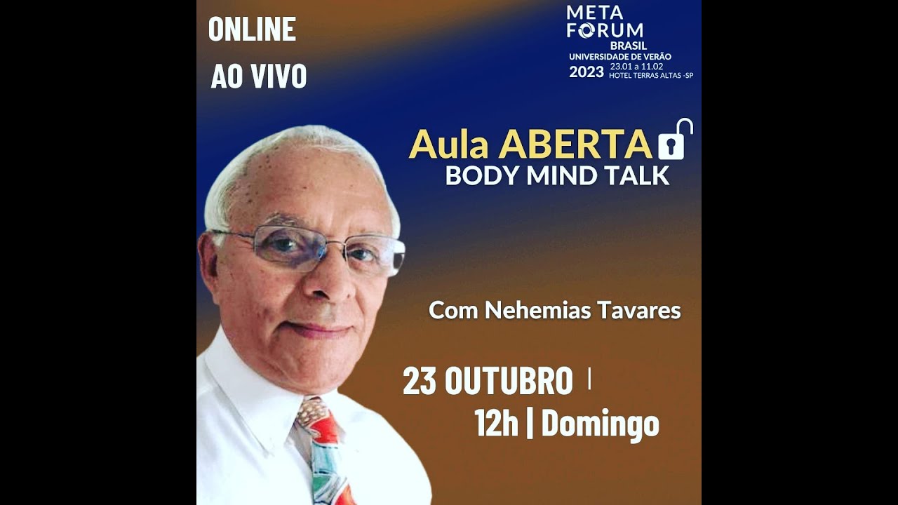 2º Aula Aberta - Body Mind Talk com Nehemias Tavares. As Chaves do Corpo e da Mente. - YouTube