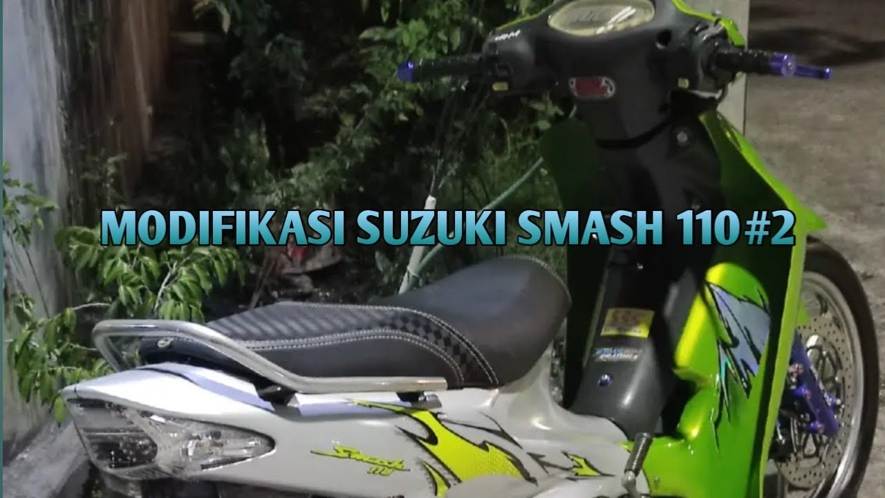 Kumpulan Modifikasi Suzuki Smash 110 Terbaru 2025 - YouTube