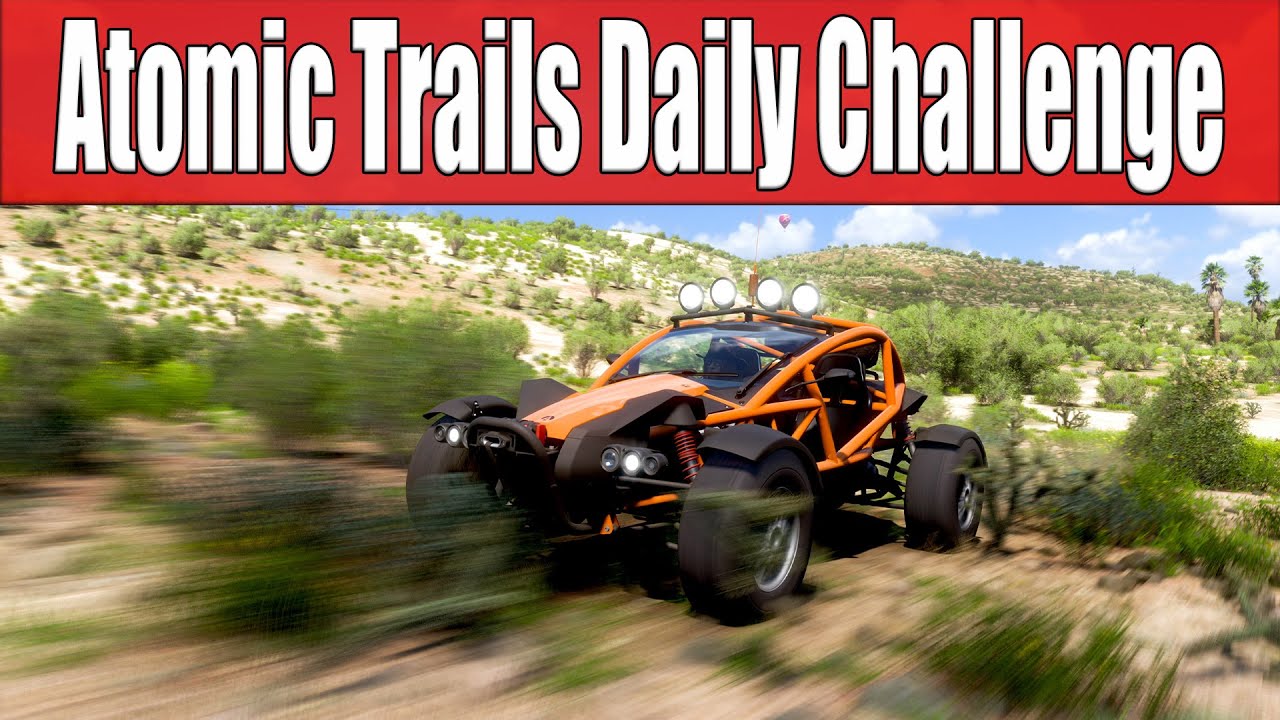 Forza Horizon 5 Atomic Trails Daily Challenge Earn a total of 3 stars ...